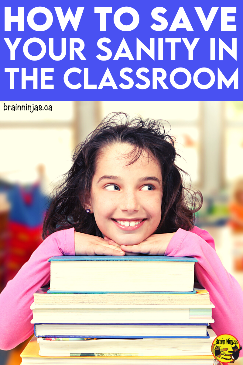 How to Save Your Sanity in the Classroom - Ninja Notes