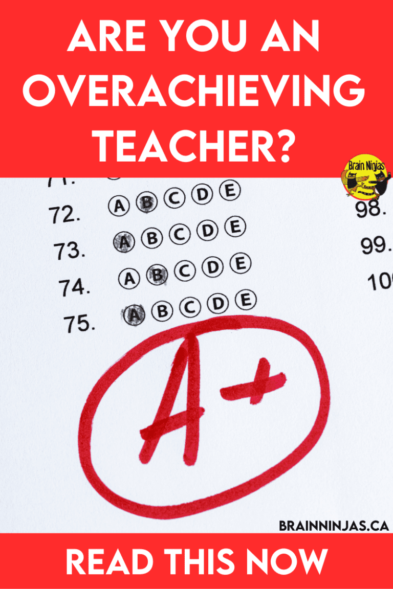 Are You an Overachieving Teacher? Read This Now - Ninja Notes