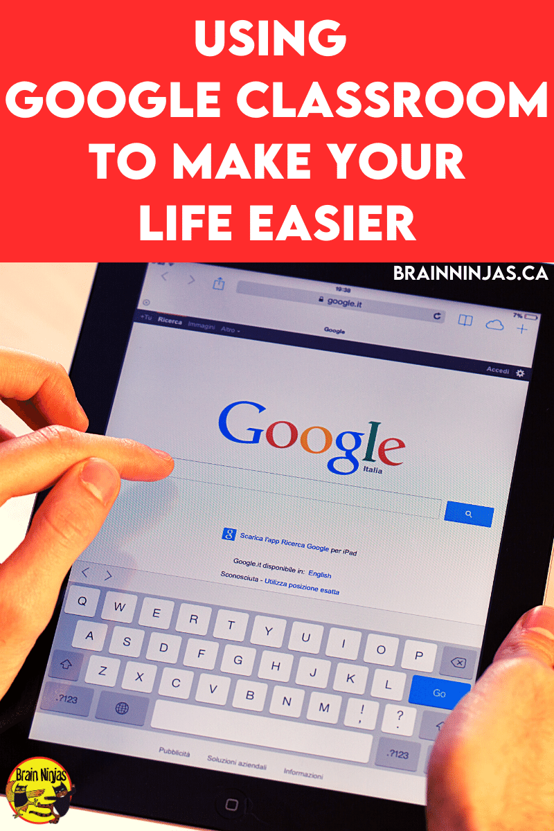 Use Google Classroom to Make Your Life Easier - Ninja Notes
