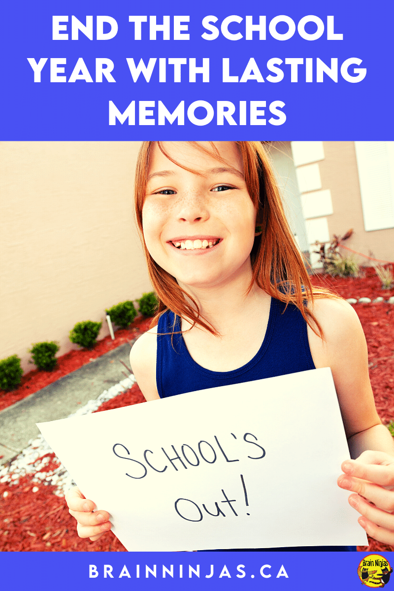 End the School Year With Lasting Memories - Ninja Notes