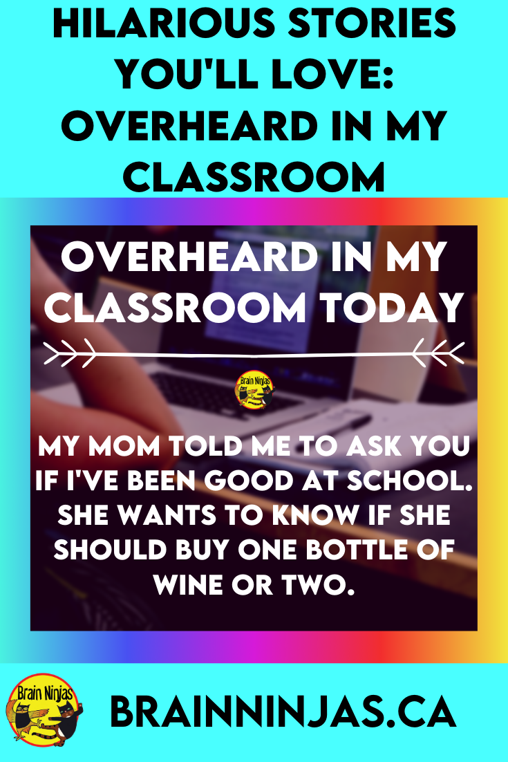 Hilarious Stories You'll Love: Overheard in My Classroom - Ninja Notes