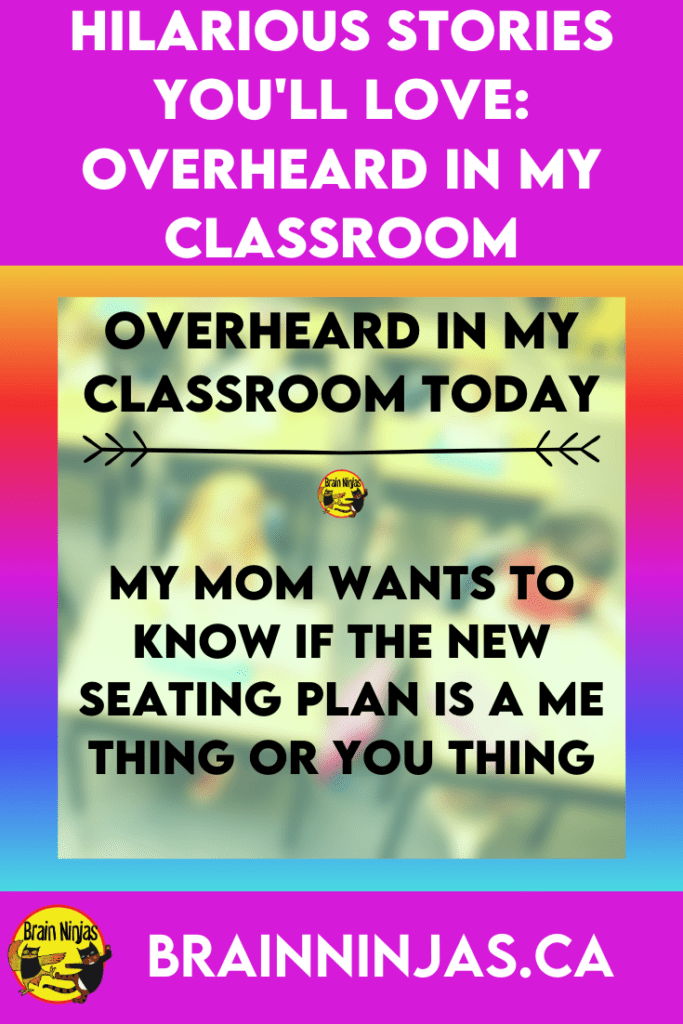 Hilarious Stories You'll Love: Overheard in My Classroom - Ninja Notes