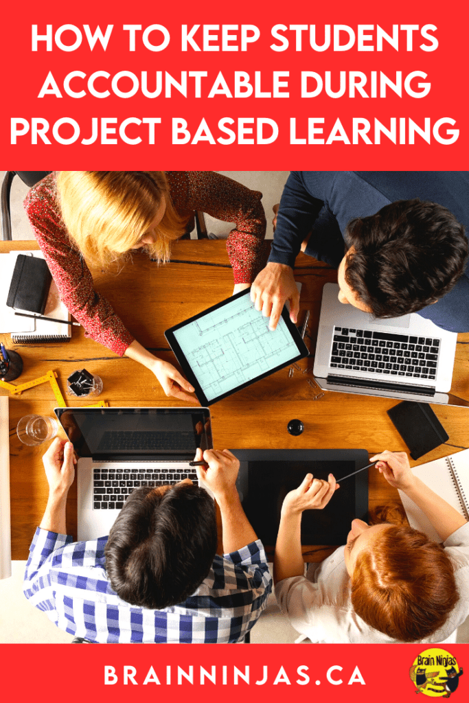 How to Keep Students Accountable During Project Based Learning - Ninja ...