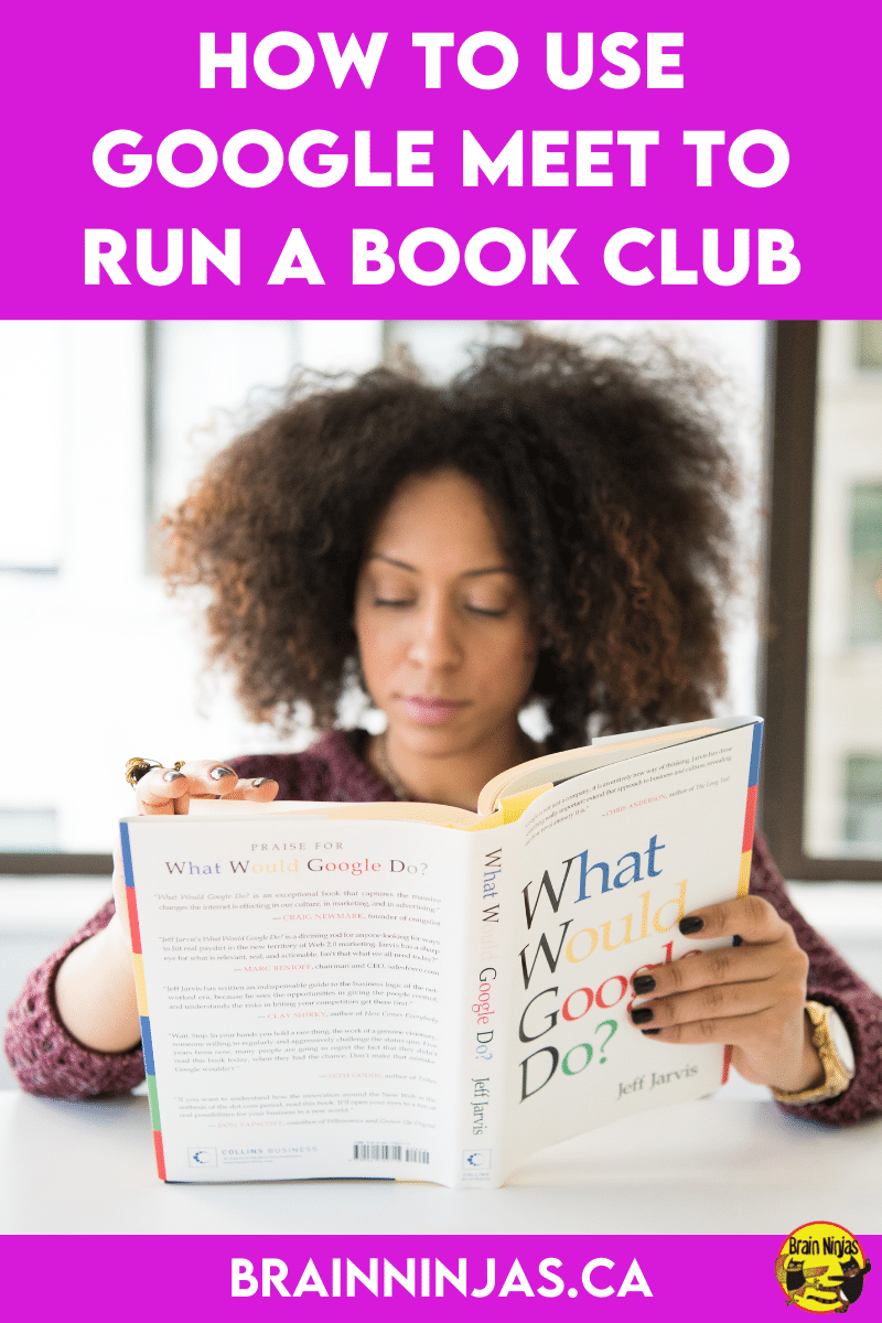 How to Use Google Meet to Run a Book Club - Ninja Notes