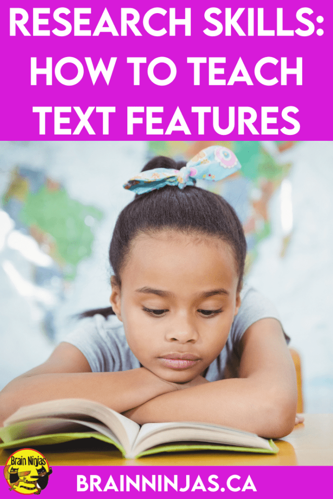 Research Skills: How to Teach Text Features - Ninja Notes