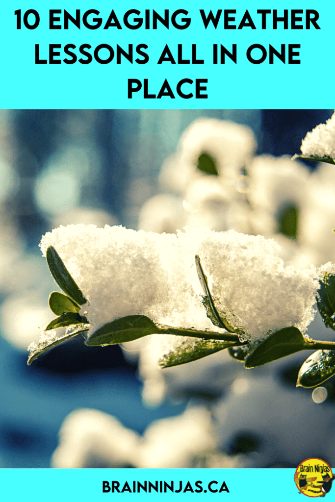 10 Engaging Weather Lessons All in One Place - Ninja Notes