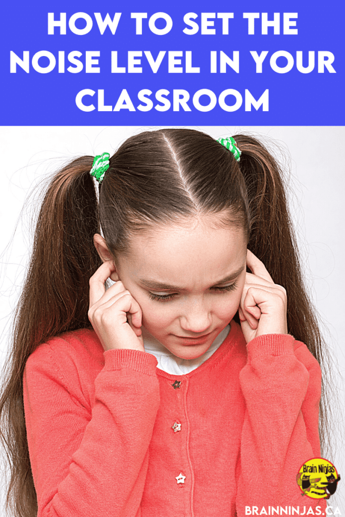 How to Set the Noise Level in Your Classroom - Ninja Notes