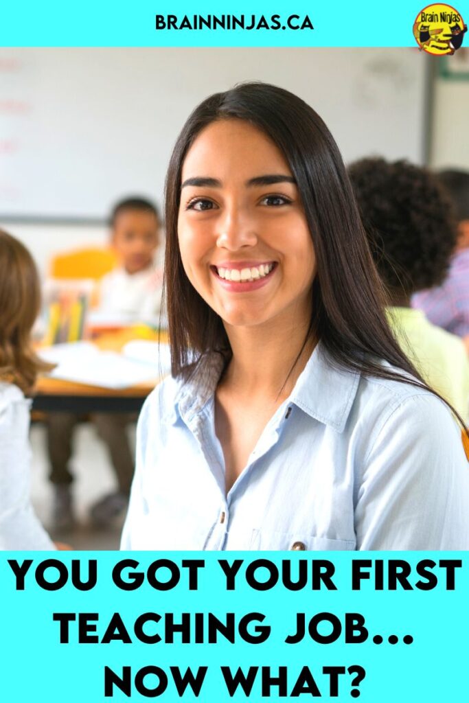 You Got Your First Teaching Job...Now What? - Ninja Notes
