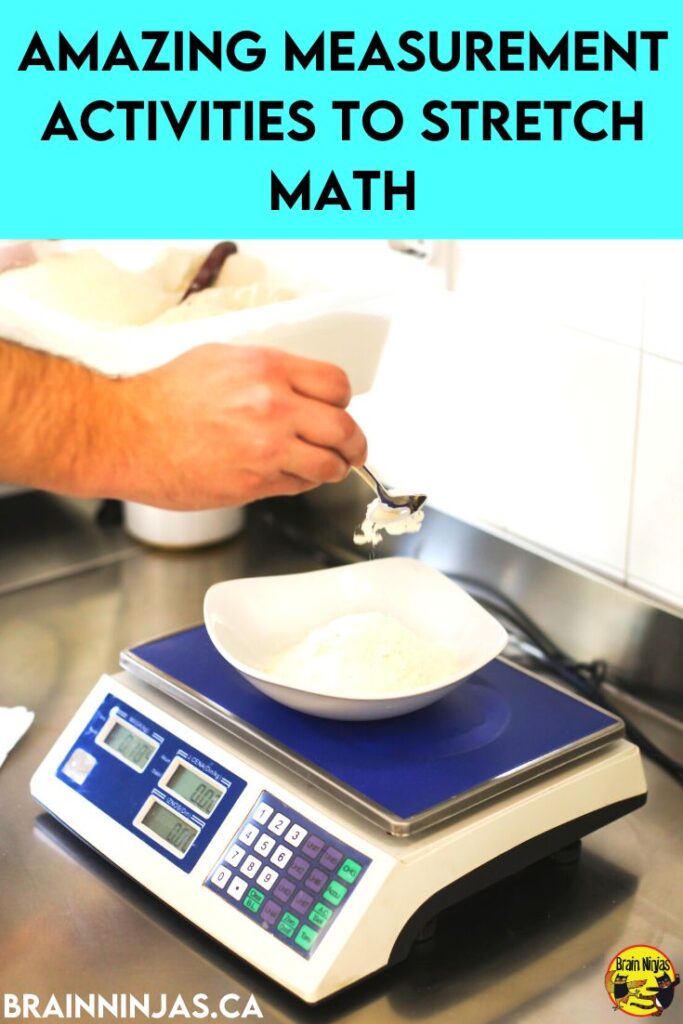 Amazing Measurement Activities to Stretch Math - Ninja Notes