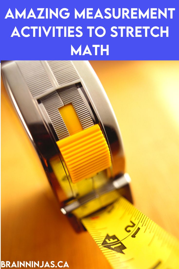 Amazing Measurement Activities to Stretch Math - Ninja Notes