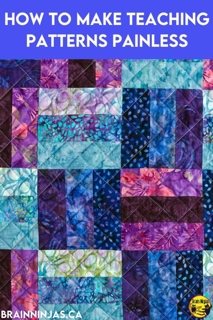 How to Make Teaching Patterns Painless - Ninja Notes