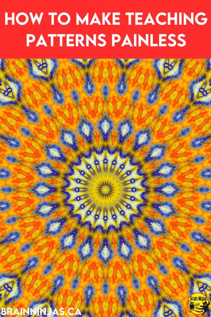 How to Make Teaching Patterns Painless - Ninja Notes