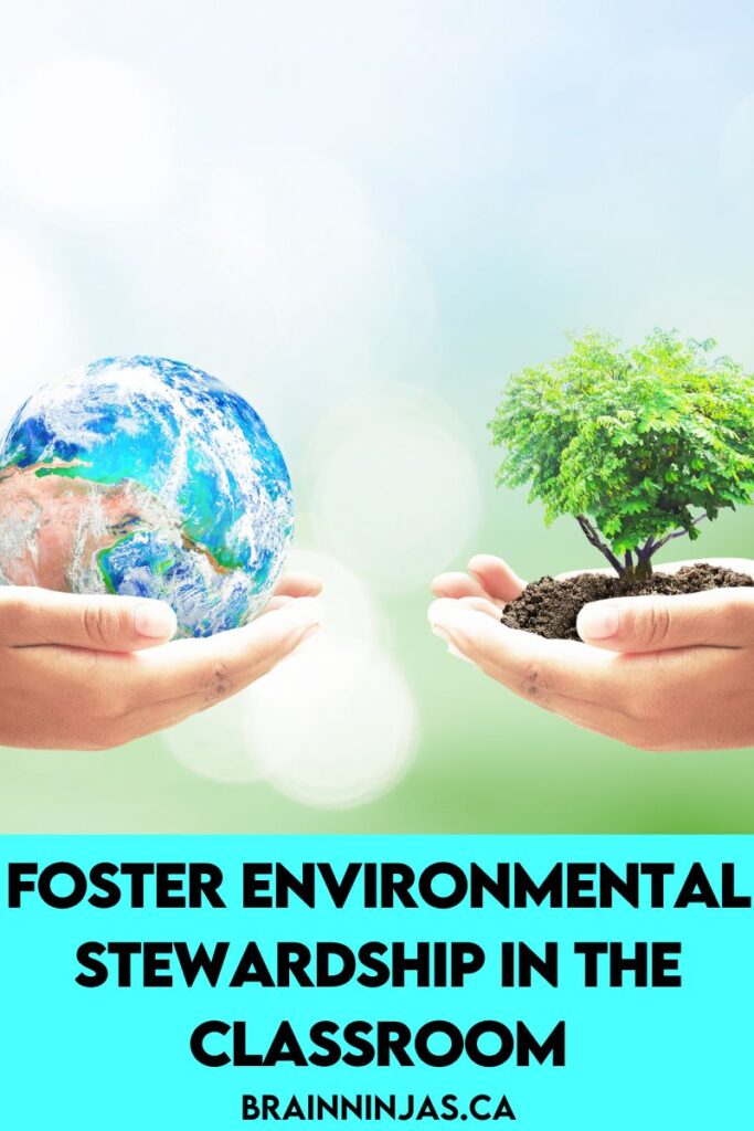 Foster Environmental Stewardship in the Classroom - Ninja Notes