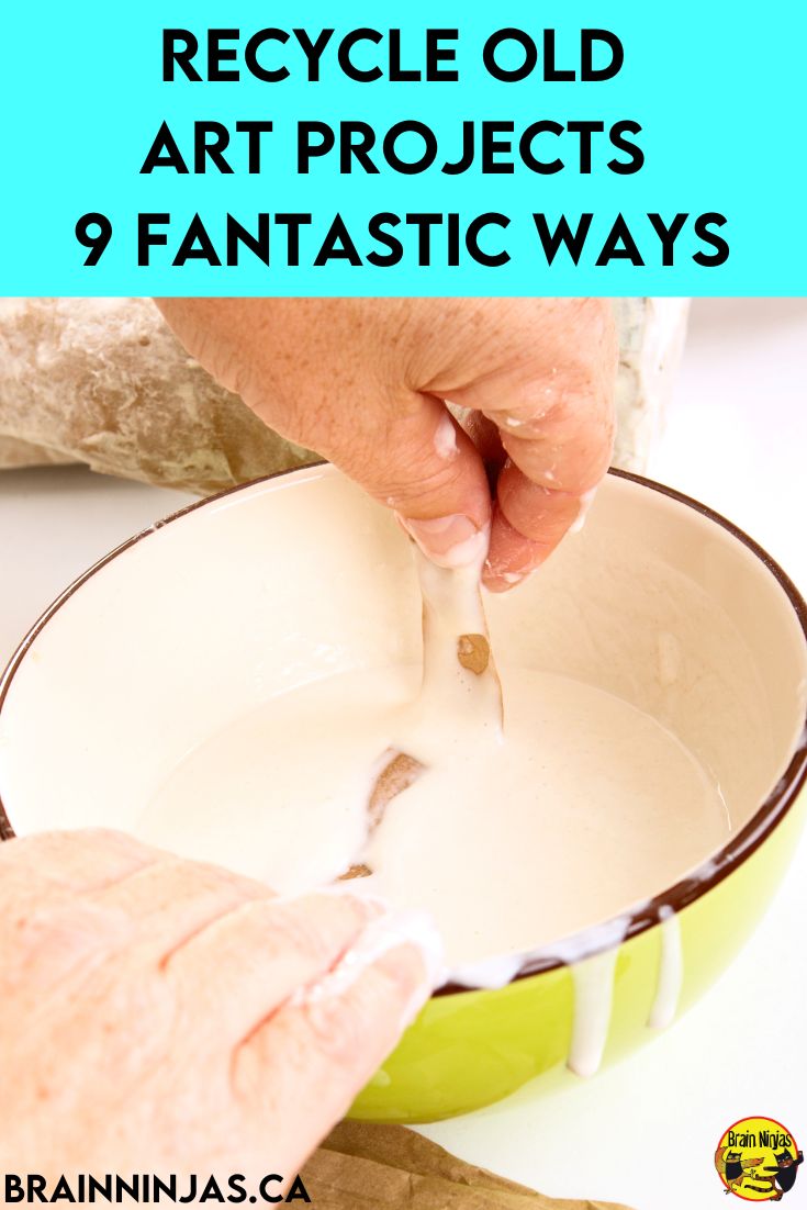 Recycle Old Art Projects 9 Fantastic Ways - Ninja Notes