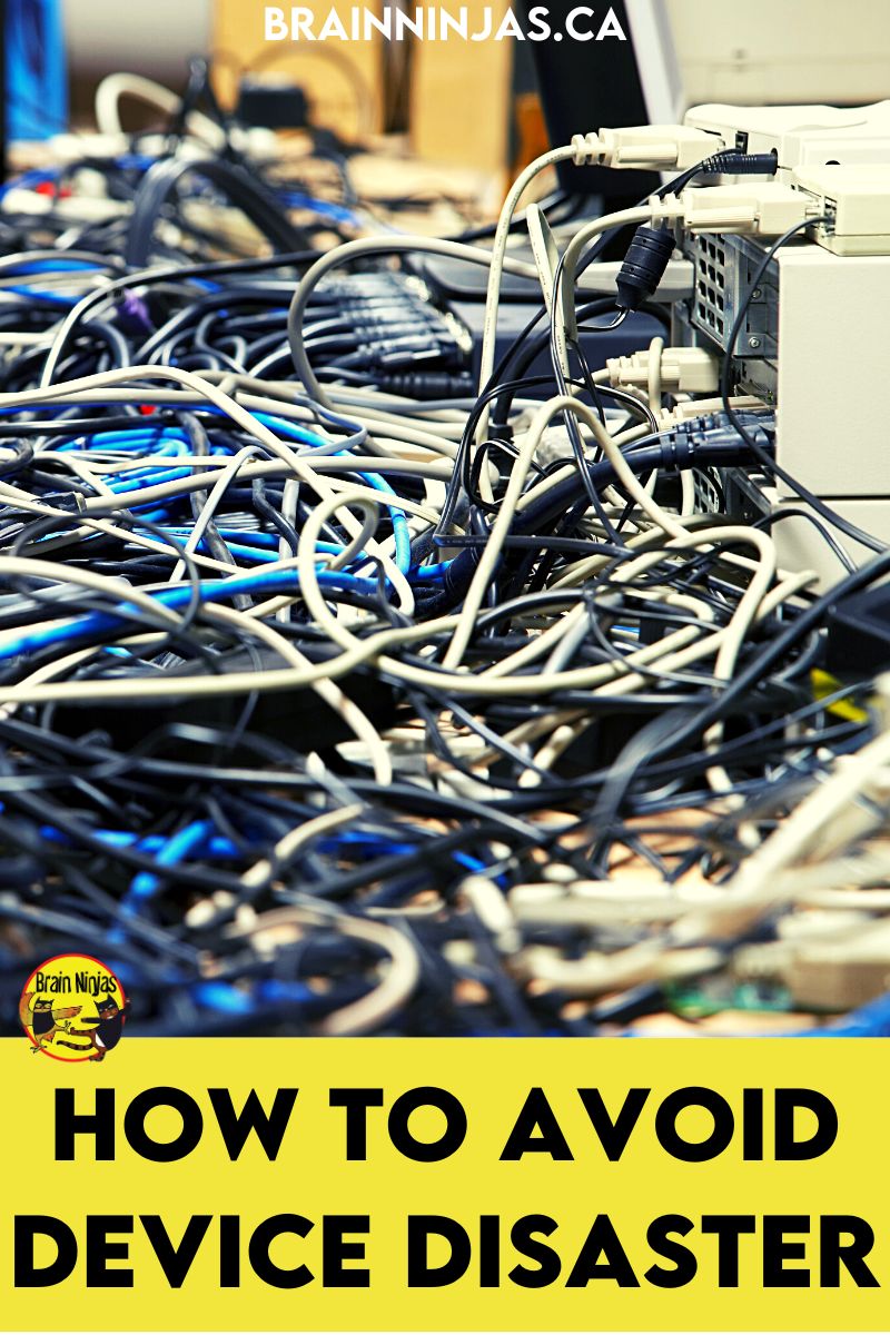 How to Avoid Device Disaster - Ninja Notes