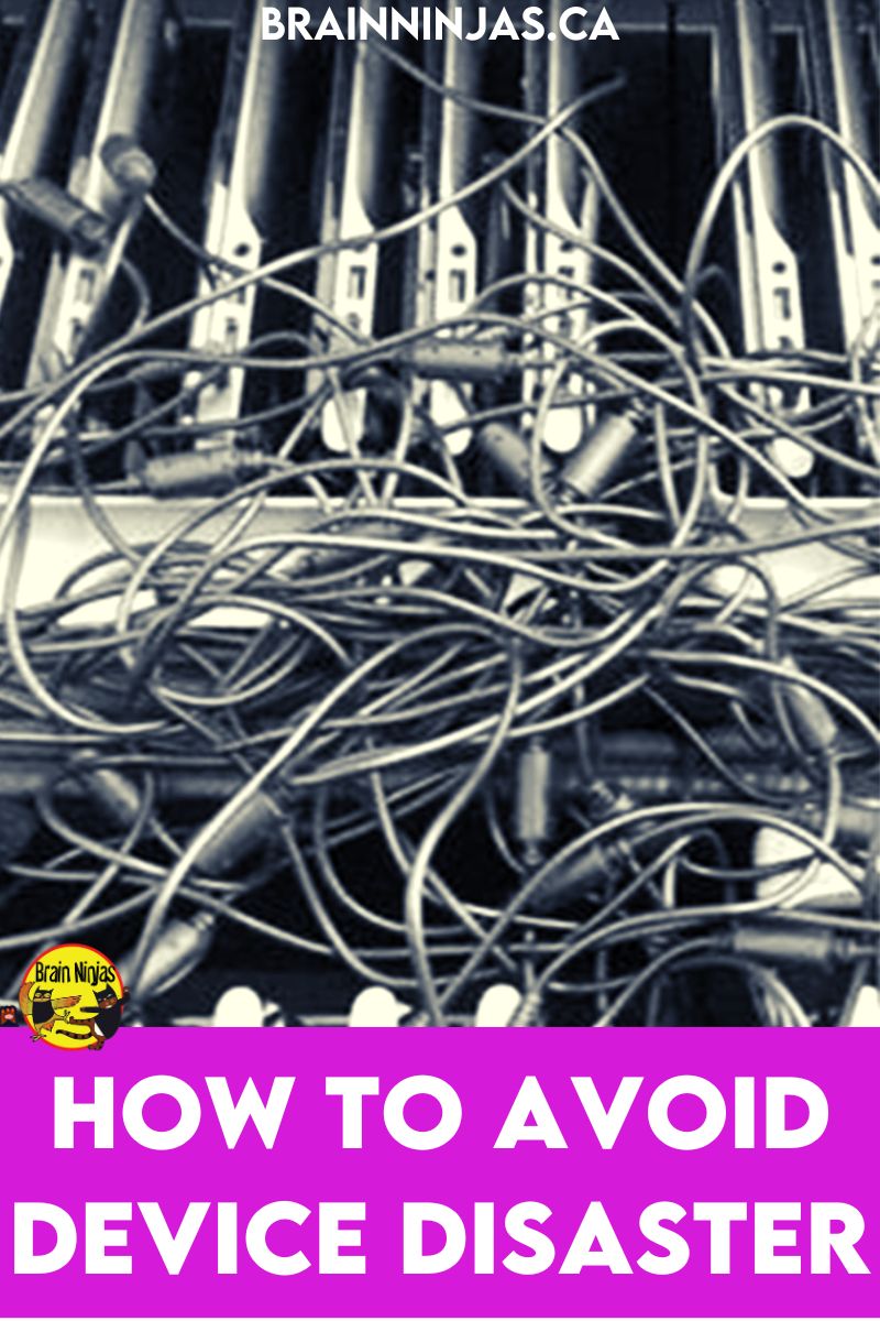 How to Avoid Device Disaster - Ninja Notes