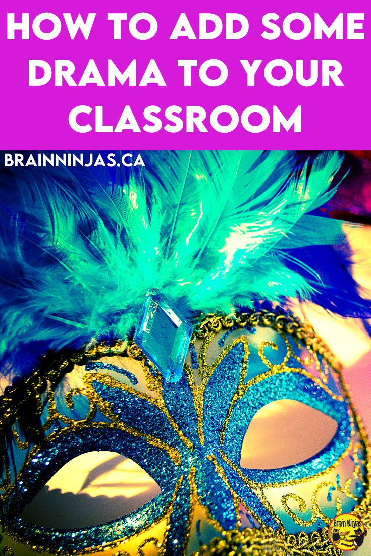 How to Add Some Drama to Your Classroom - Ninja Notes