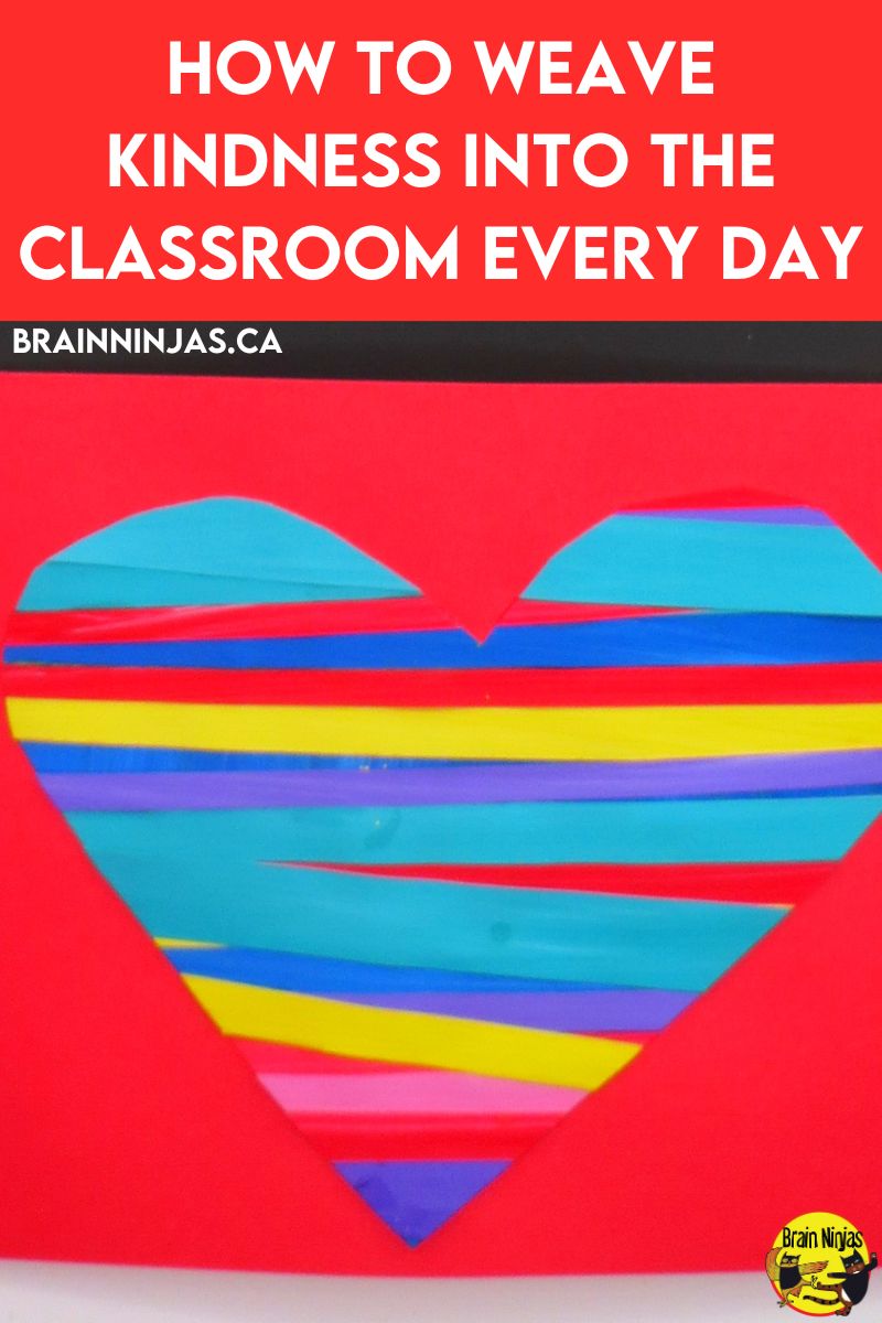 How to Weave Kindness into the Classroom Every Day - Ninja Notes