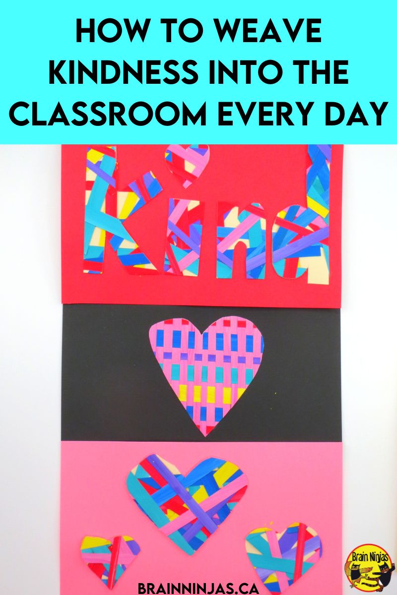 How to Weave Kindness into the Classroom Every Day - Ninja Notes