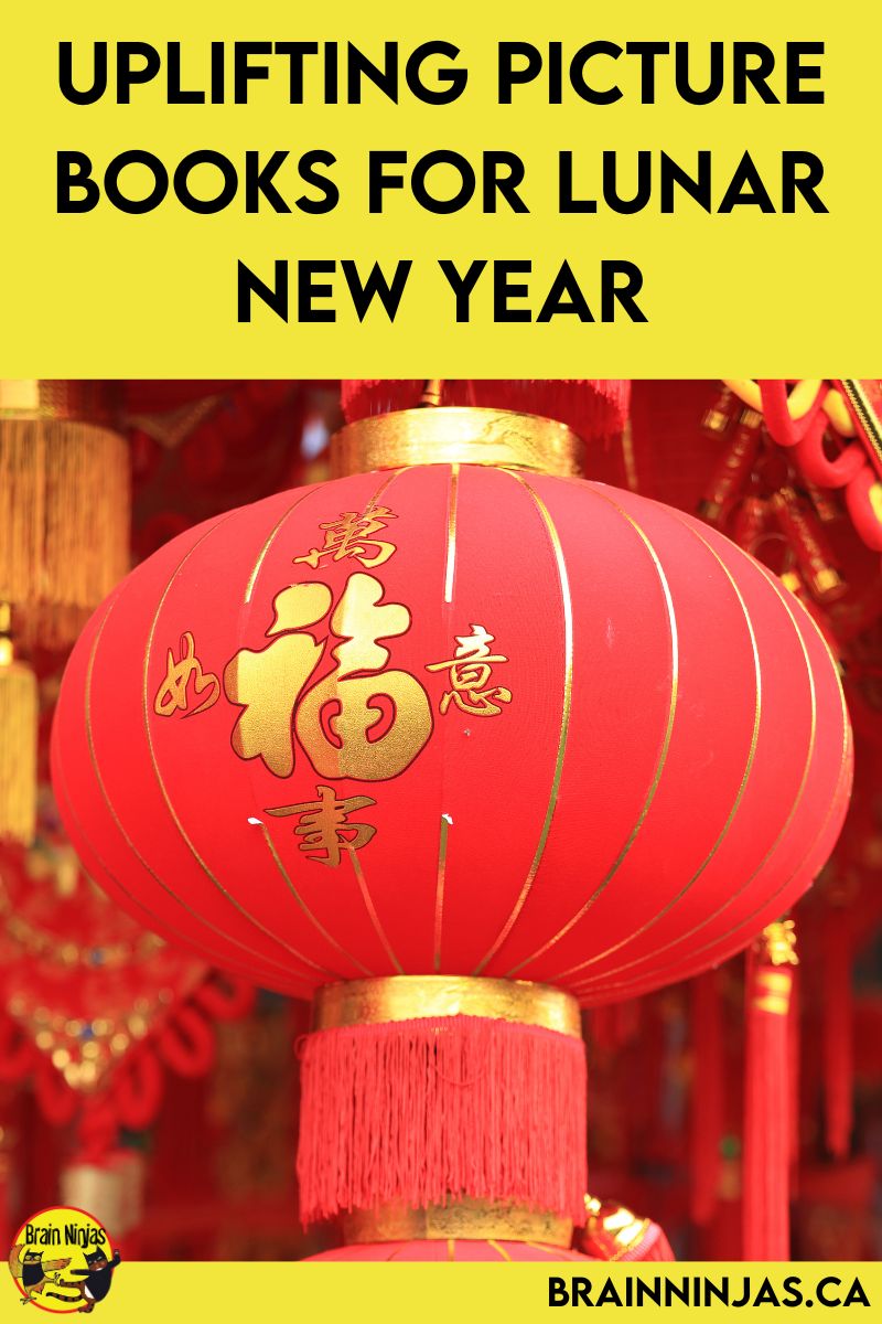 Uplifting Picture Books for Lunar New Year - Ninja Notes