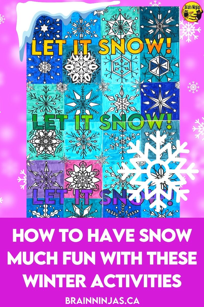 How to Have Snow Much Fun With These Snow Activities - Ninja Notes
