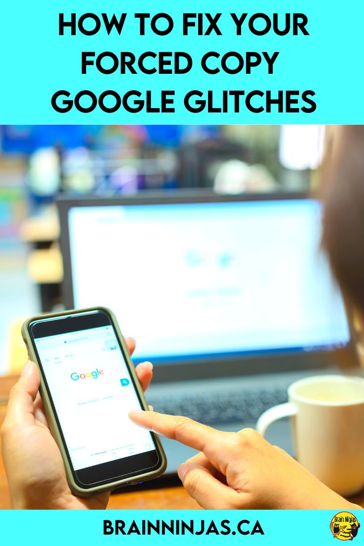 How to Fix Your Forced Copy Google Glitches - Ninja Notes