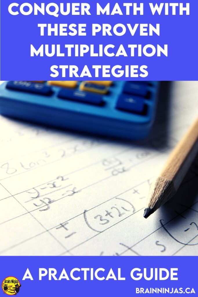 Conquer Math With These Proven Multiplication Strategies - Ninja Notes