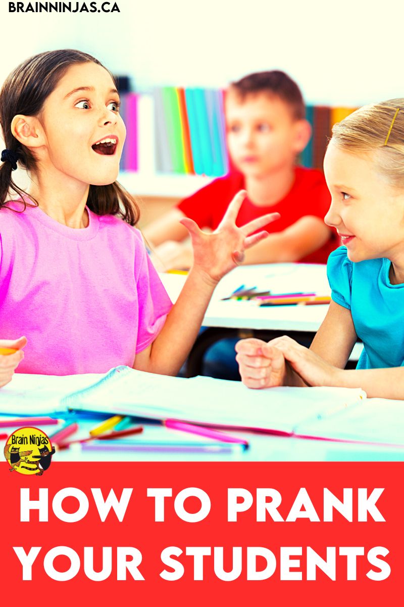How to Prank Your Students - Ninja Notes