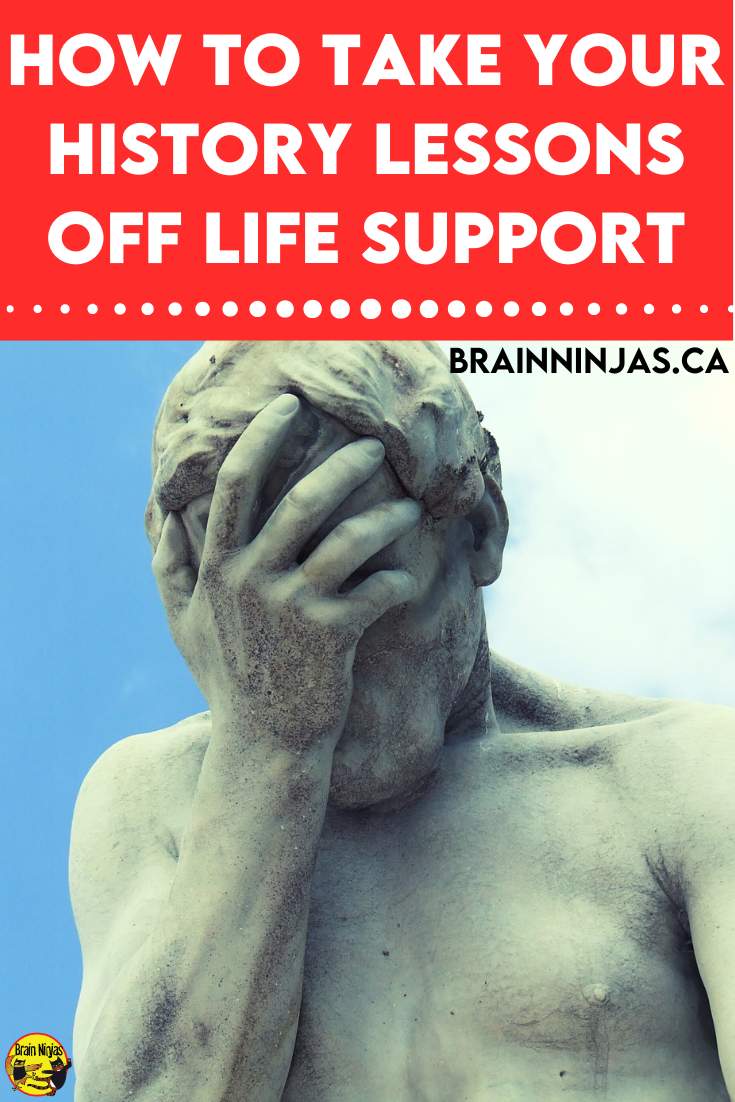 How to Take Your History Lessons Off Life Support - Ninja Notes