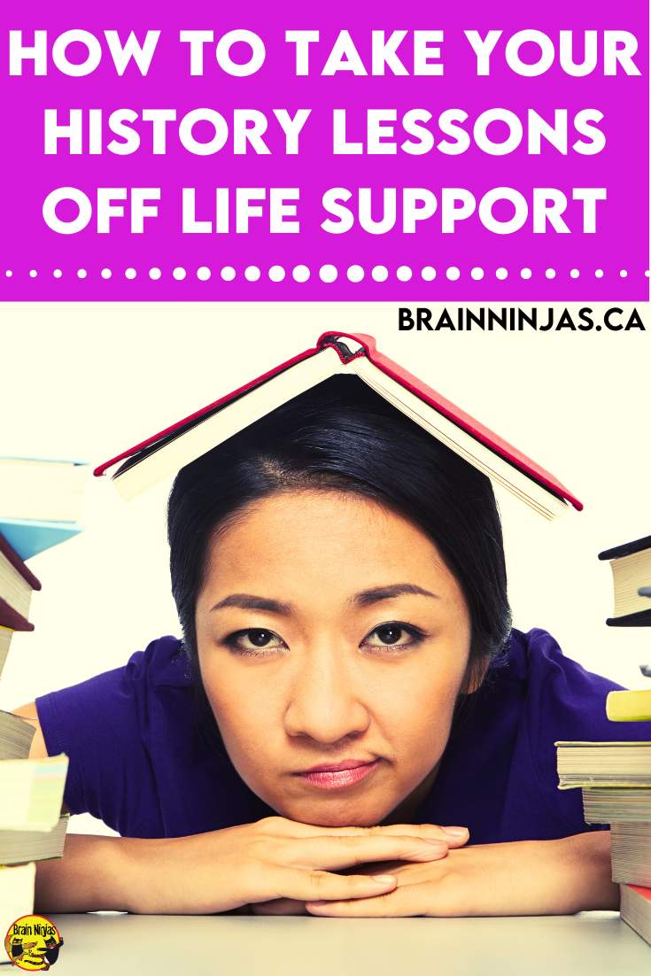 How to Take Your History Lessons Off Life Support - Ninja Notes