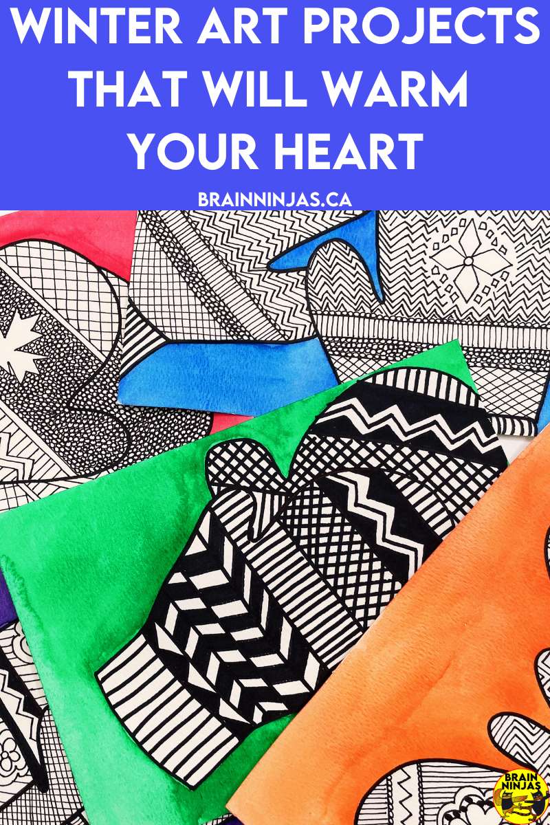 Winter Art Projects That Will Warm Your Heart - Ninja Notes