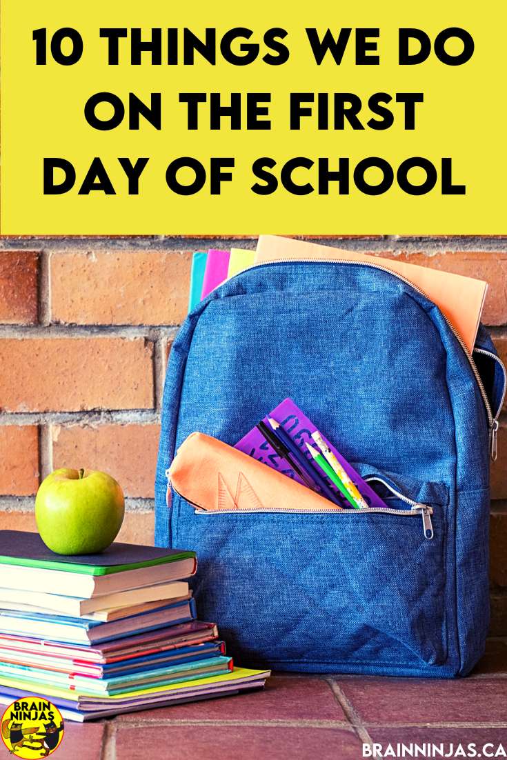 10 Things We Do On the First Day of School - Ninja Notes