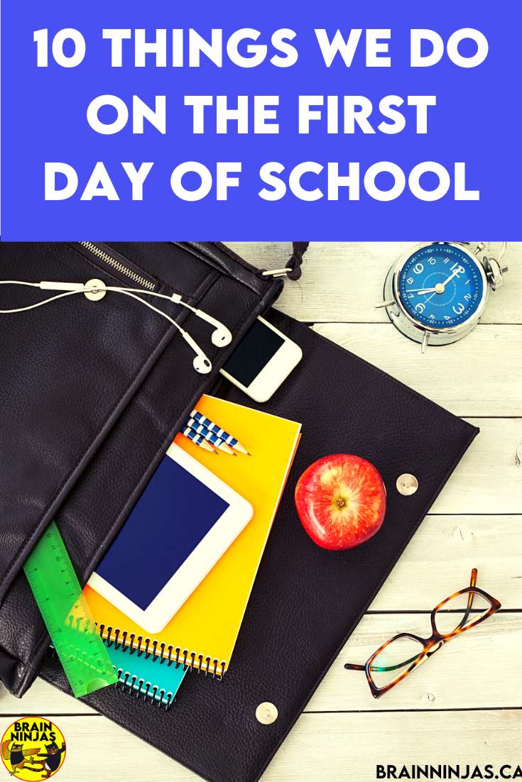 10 Things We Do On the First Day of School - Ninja Notes