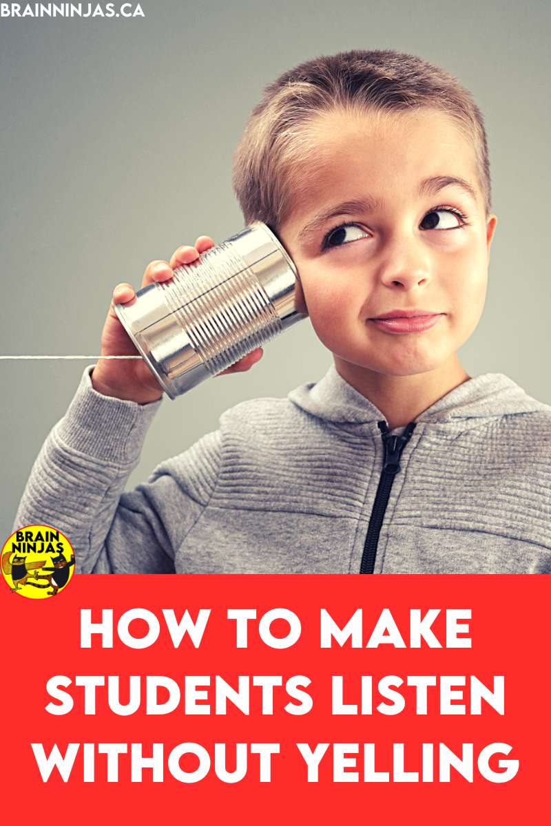 How to Make Students Listen Without Yelling - Ninja Notes