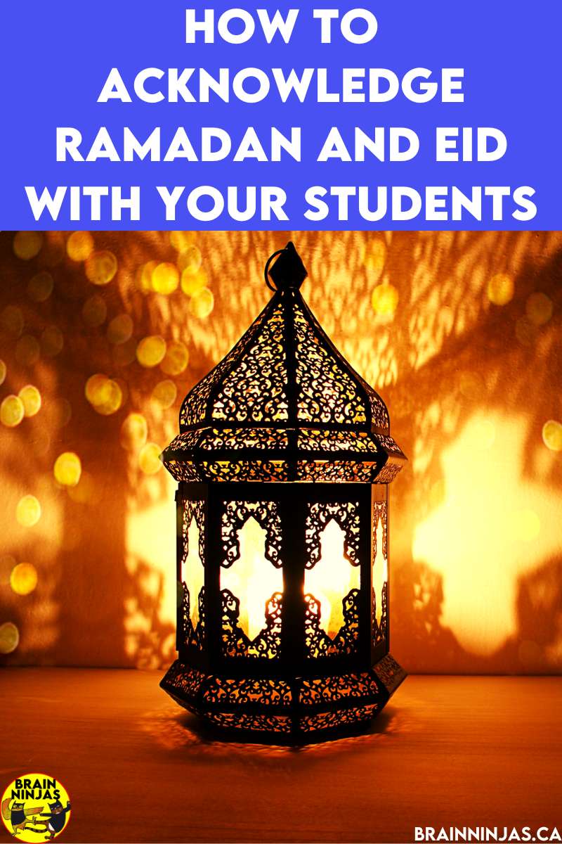 How to Acknowledge Ramadan and Eid With Your Students - Ninja Notes