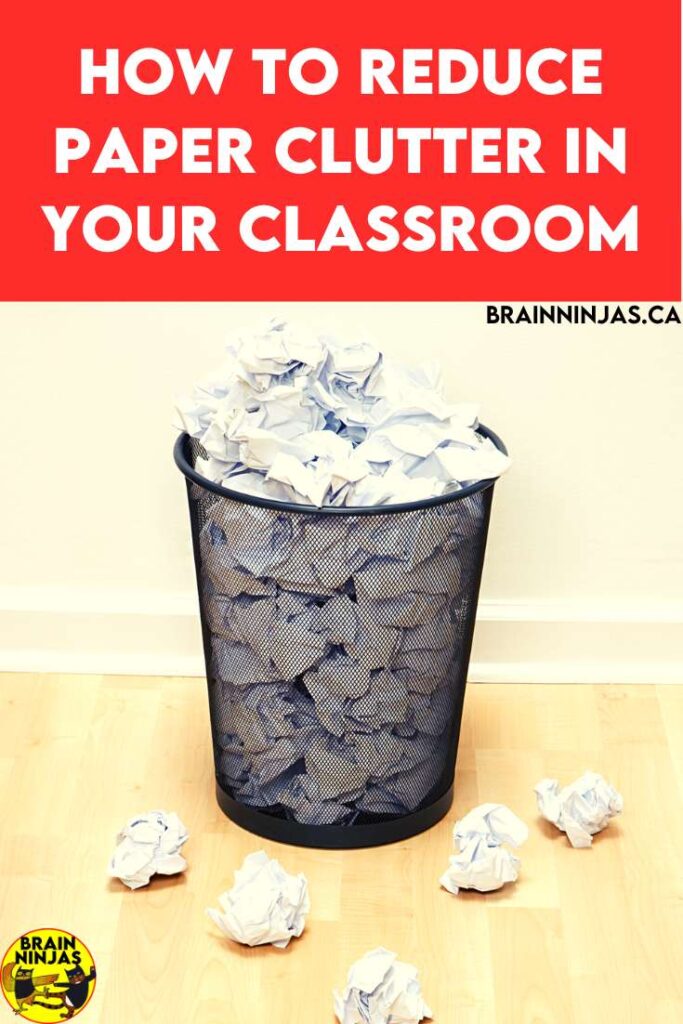 How to Reduce Paper Clutter in Your Classroom - Ninja Notes