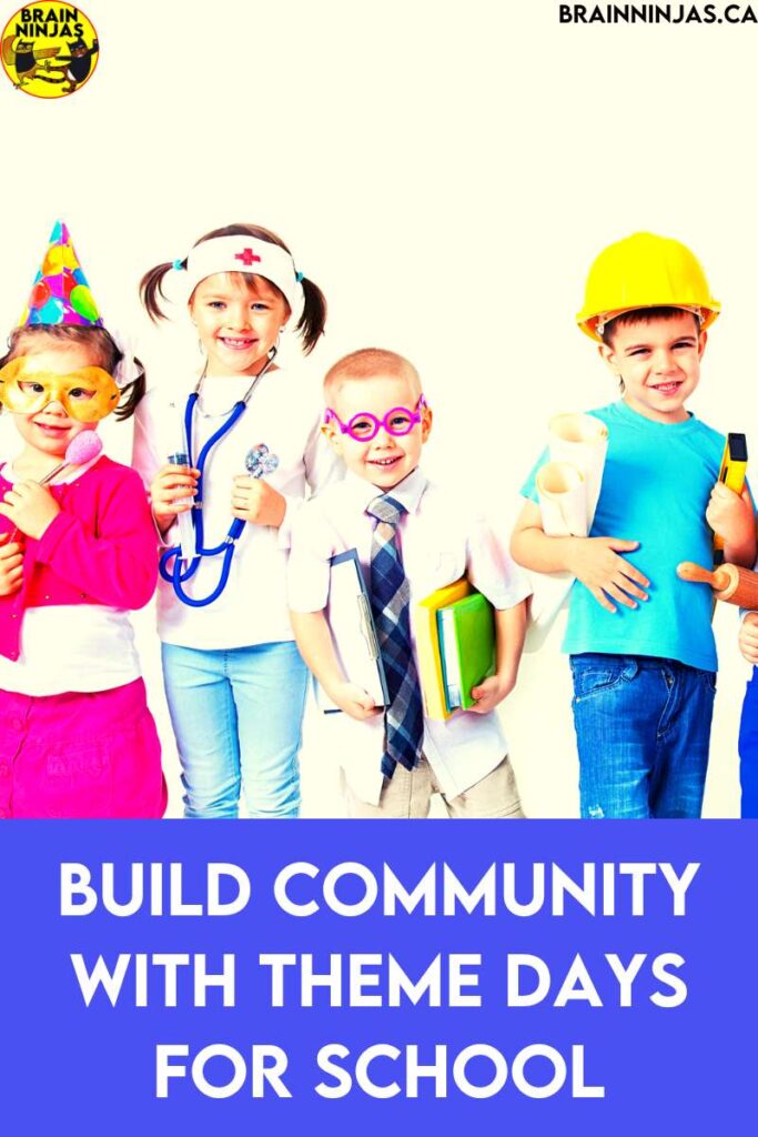 How to Build Community With Theme Days for School - Ninja Notes