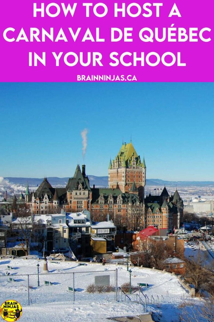 How to Host a Carnaval de Québec in Your School - Ninja Notes