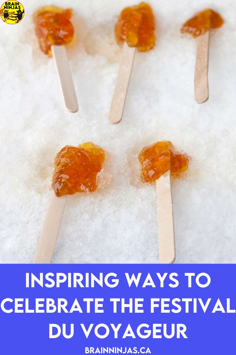 Inspiring Ways to Celebrate the Festival du Voyageur - Ninja Notes