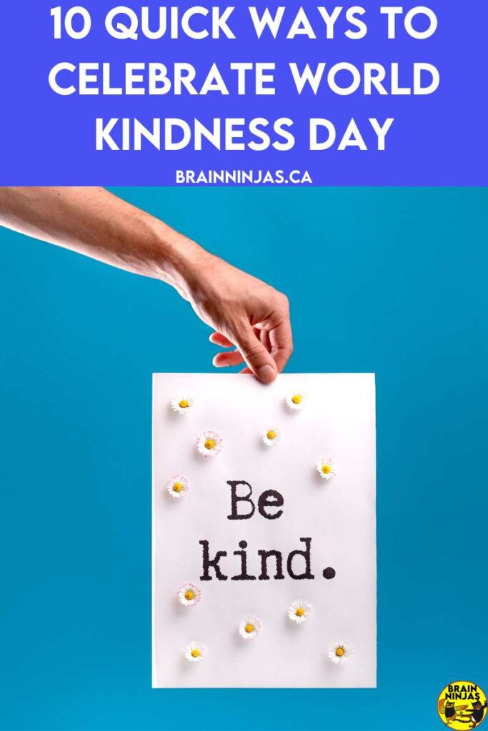 10 Quick Ways to Celebrate World Kindness Day - Ninja Notes