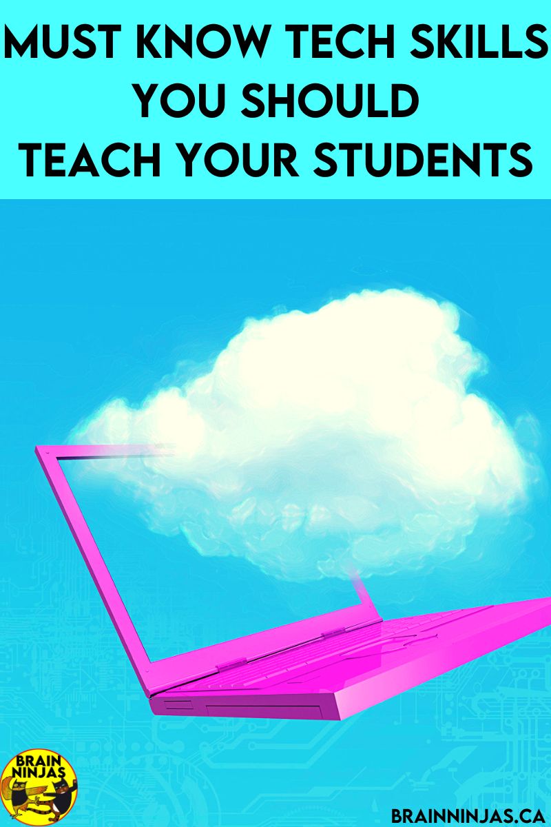 Must Know Tech Skills You Should Teach Your Students - Ninja Notes